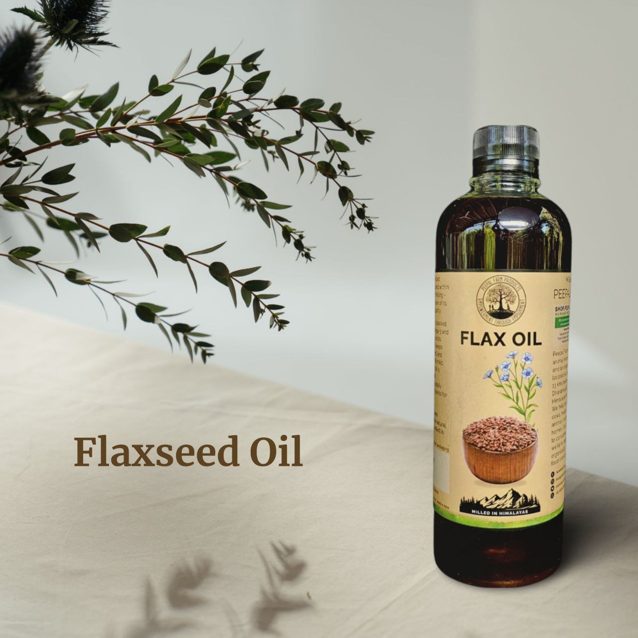 Flax Oil (500 ml), Milled in the Himalayan Region – PEEPAL FARM PRODUCTS